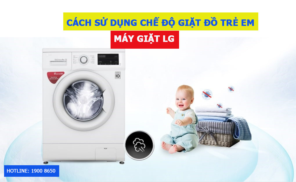 Cách sử dụng chế độ giặt đồ trẻ em máy giặt LG - Điện Máy Akira