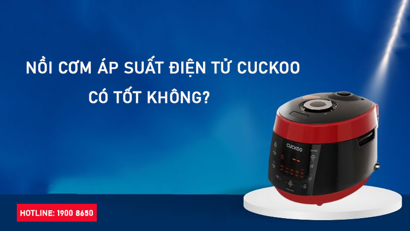 Nồi cơm áp suất điện tử Cuckoo có tốt không? - Điện Máy Akira