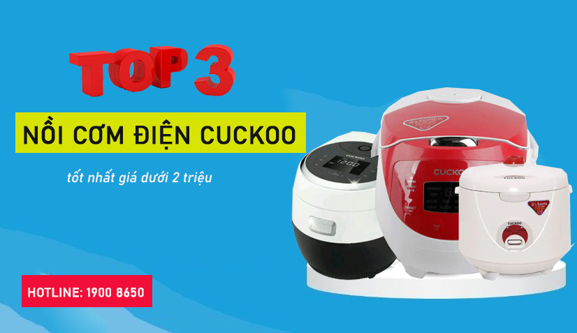 Top 3 nồi cơm điện Cuckoo tốt nhất giá dưới 2 triệu - Điện Máy Akira