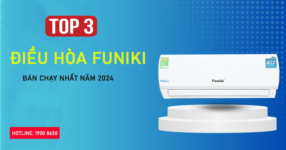 Top 3 điều hòa Funiki bán chạy nhất năm 2024 - Điện Máy Akira
