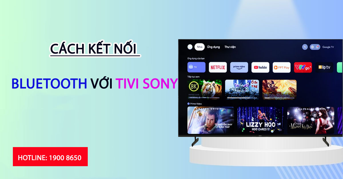 Cách kết nối Bluetooth với tivi Sony - Điện Máy Akira