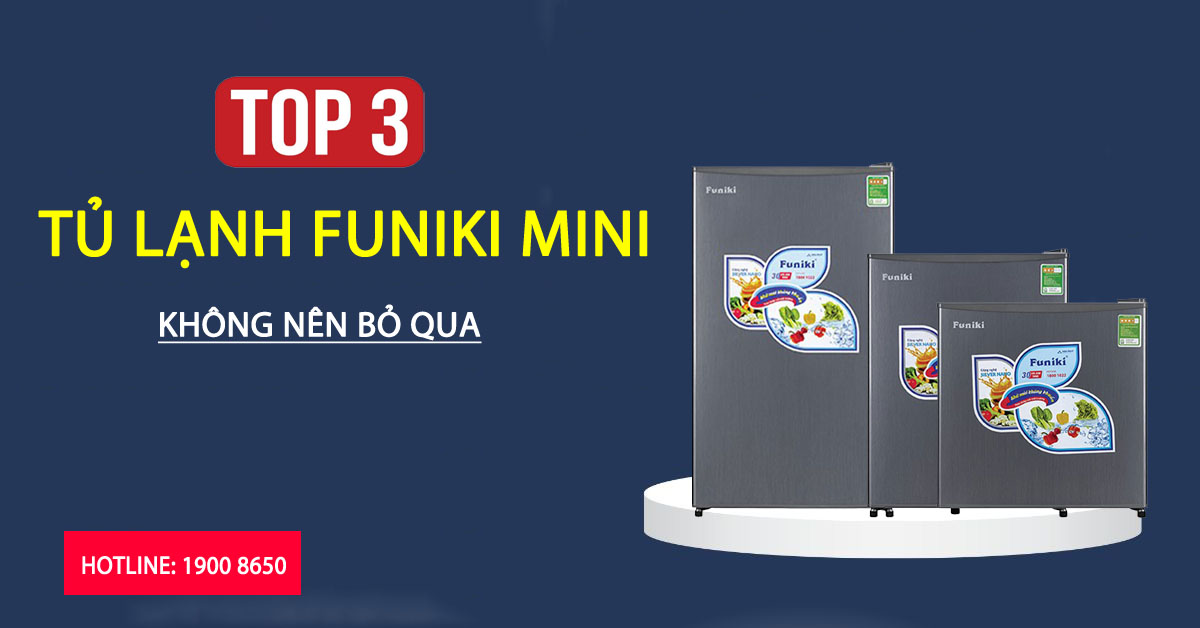 Top 3 tủ lạnh Funiki mini không nên bỏ qua - Điện Máy Akira